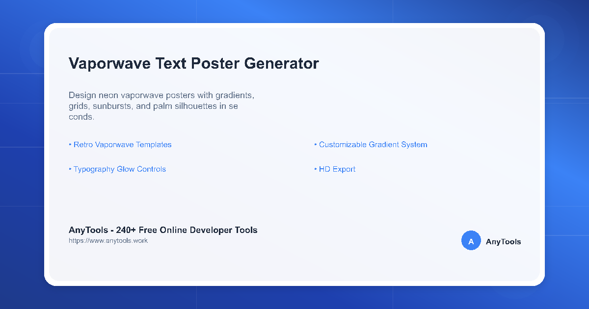 Vaporwave Poster Generator | Neon Text & Retro Grid Designer | AnyTools